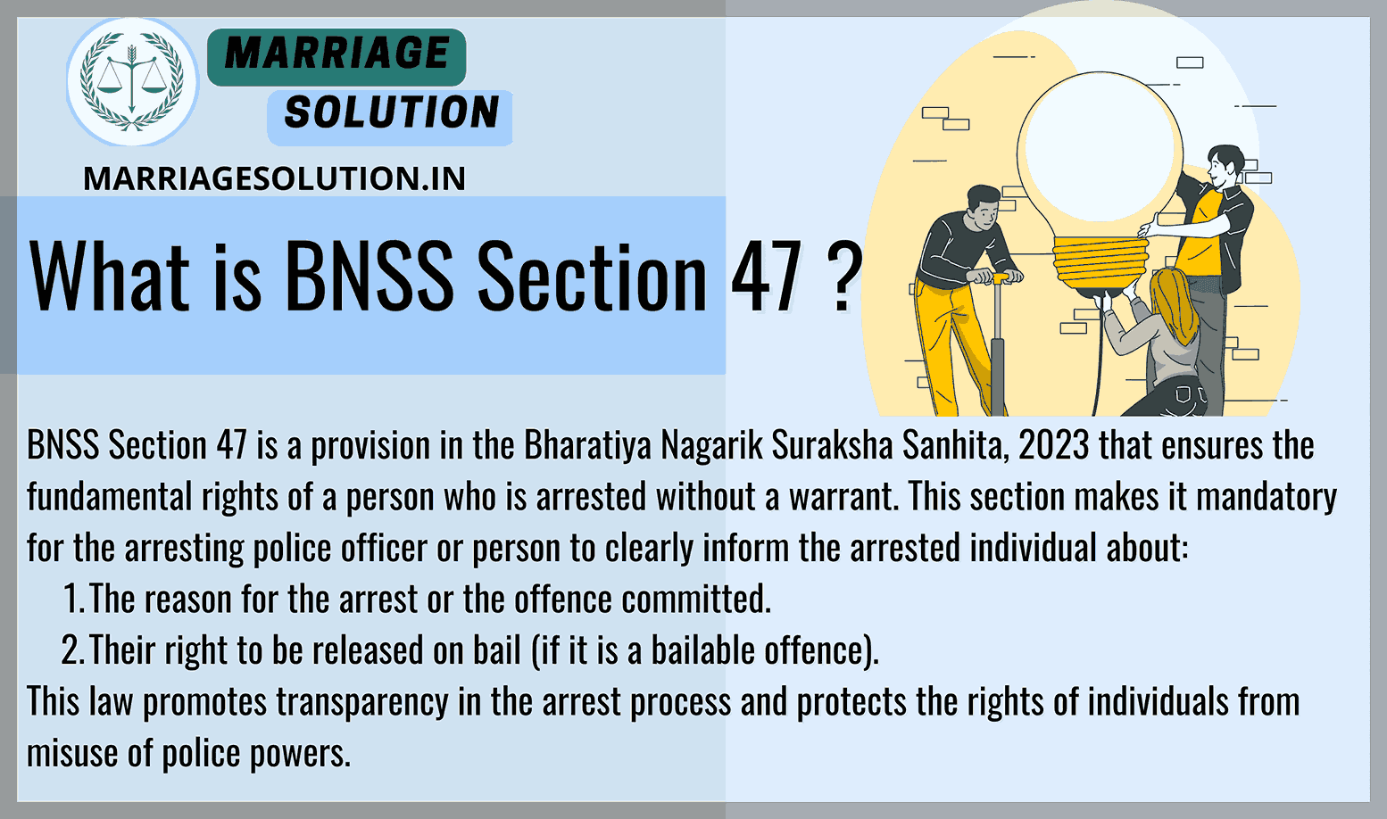 Section 47 of BNSS : Rights of Arrested Person - MarriageSolution.in ...